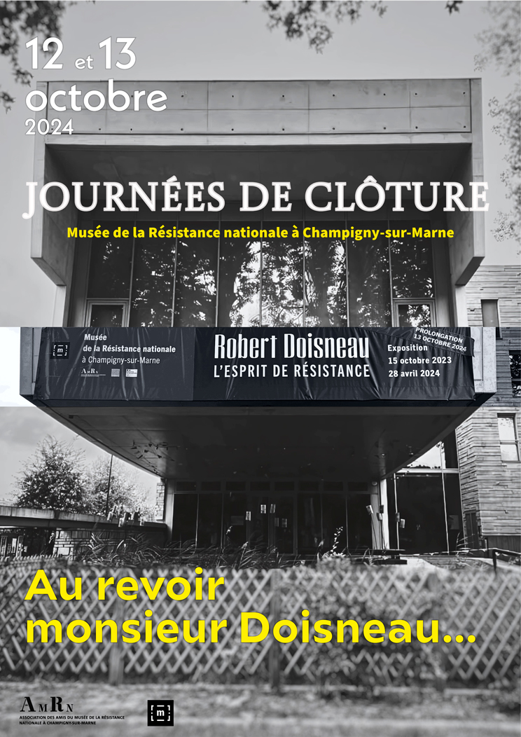 Musée de la Résistance nationale à Champigny – Journées de clôture de l’exposition "Robert ...
